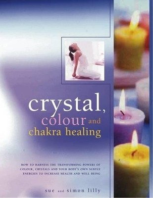 Simon & Lilly, Susan Lilly Crystal, Colour and Chakra Healing (Taschenbuch) | eBay.de