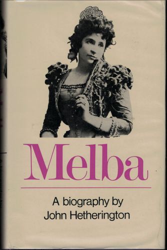 Melba - A Biography ; by John Hetherington - 1st Edition Hardcover ...