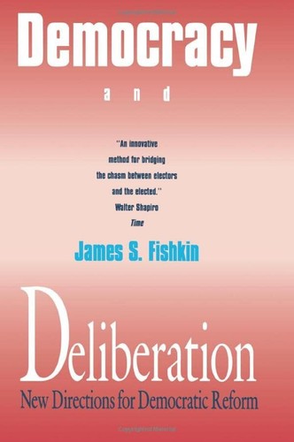 Democracy and Deliberation: New Dir..., Fishkin, James 9780300051636 | eBay
