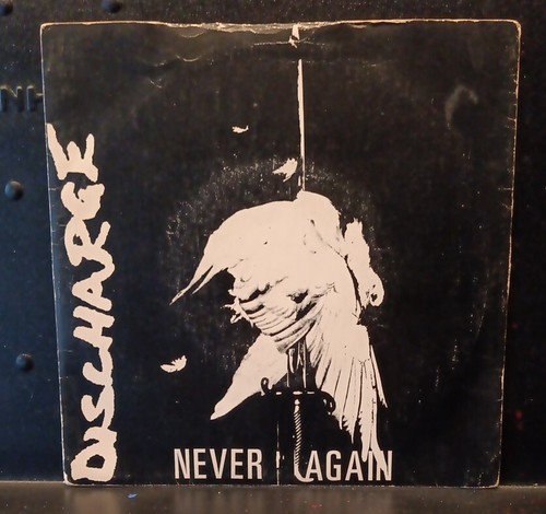 DISCHARGE Never Again CLAY 6 1981 7” Single Vinyl Punk UK82 KBD Vintage ...