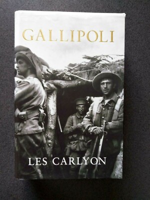 GALLIPOLI BOOK HB DW 1ST EDITION 2001 LES CARLYON | eBay Australia