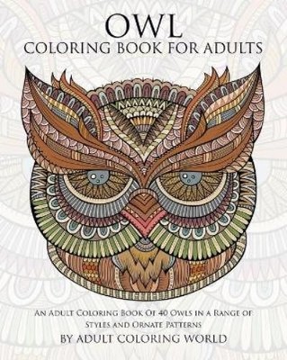 Adult Coloring World Owl Coloring Book For Adults (Poche) | eBay