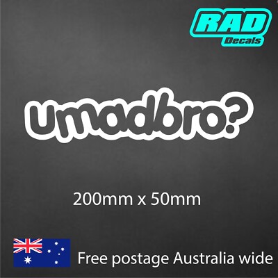 umadbro? Die Cut Car Decal Funny Vinyl Sticker JDM Hoon Drift Turbo BNS ...