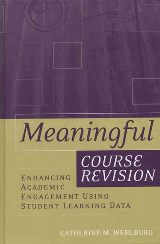Meaningful Course Revision: Enhancing Academic Engagement Using Student ...
