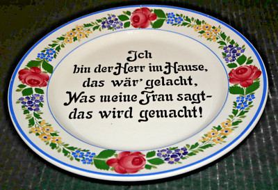 Waechtersbach pottery plate wording in German I'm the man of the house ...