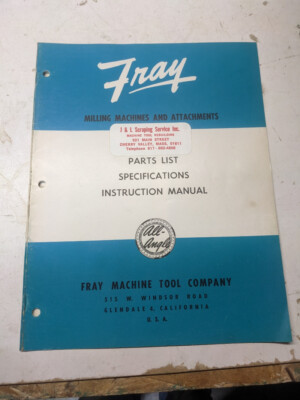 FRAY MILLING MACHINES ATTACHMENTS OPERATOR SERVICE MANUAL PART LIST 10 ...