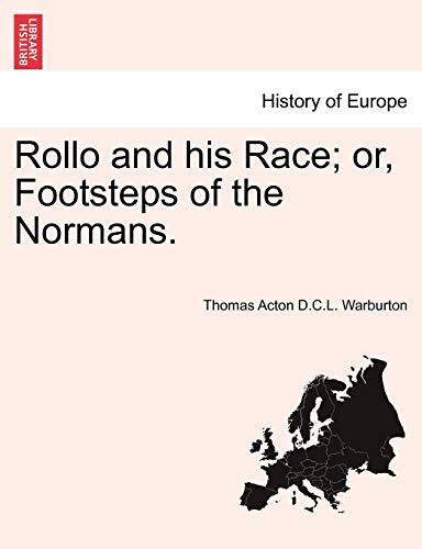 Rollo and his Race; or, Footsteps of the Normans. 9781240928231| eBay