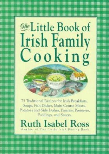 The Little Book of Irish Family Cooking by Ross, Ruth Isabel ...