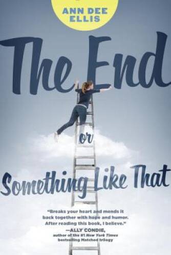 The End or Something Like That - Paperback By Ellis, Ann Dee - VERY ...