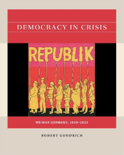 Robert Goodrich Democracy in Crisis (Paperback) (US IMPORT ...