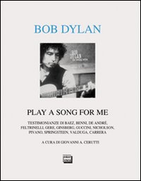 Bob Dylan. Play a song for me. Testimonianze for sale online | eBay