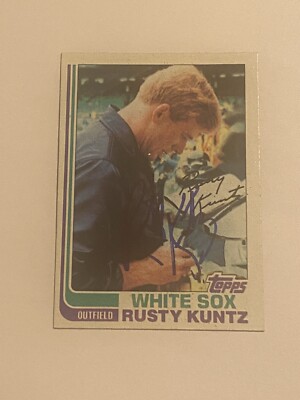 RUSTY KUNTZ Autographed 1982 Topps Baseball Card #237 Dirtiest Names In ...