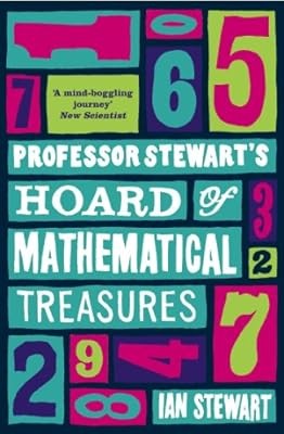 Professor Stewarts Hoard of Mathematical Treasures, Stewart, Ian, Used ...