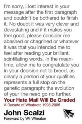 Your Hate Mail Will Be Graded by John Scalzi: Used 9780765327116| eBay