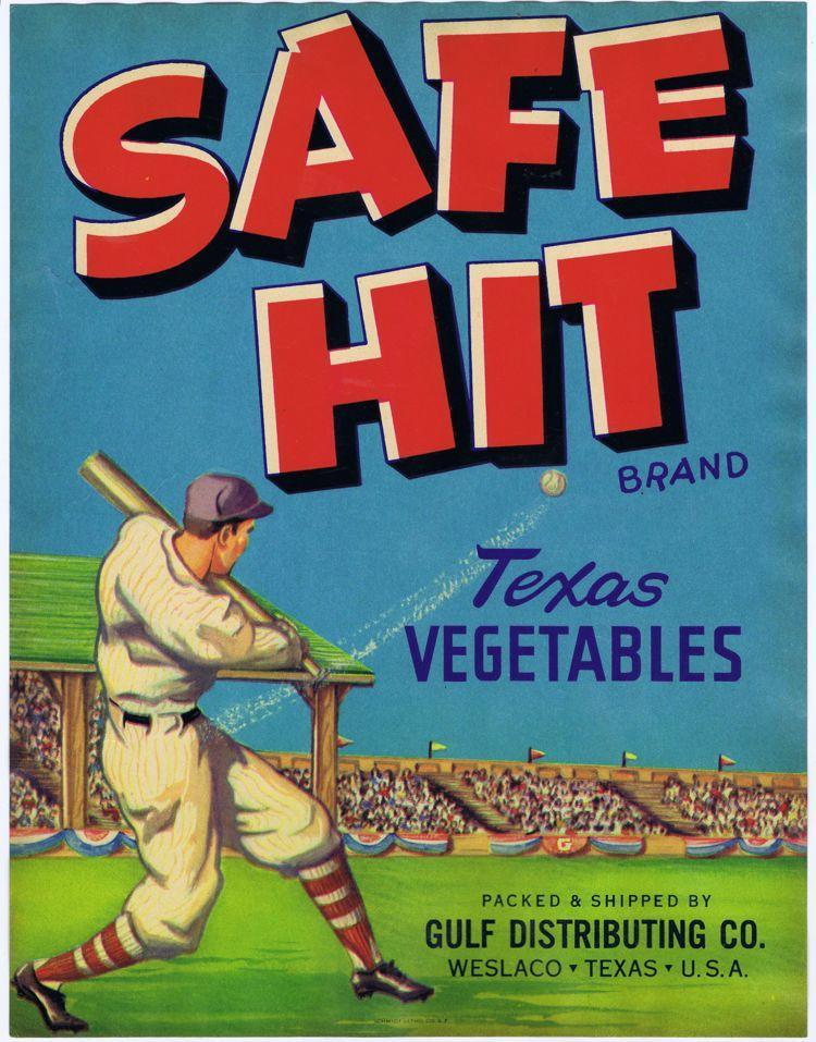 Safe Hit (large) vintage Texas vegetable crate label, baseball, Weslaco ...