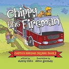 Chippy the Fireman: Chippys Amazing Dreams Book 2 By Stacey Blake - New ...
