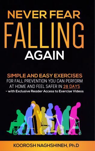 Never Fear Falling Again : Simple and Easy Exercises for Fall ...