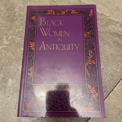 Black Women in Antiquity by Ivan Van Sertima 9780878559824| eBay