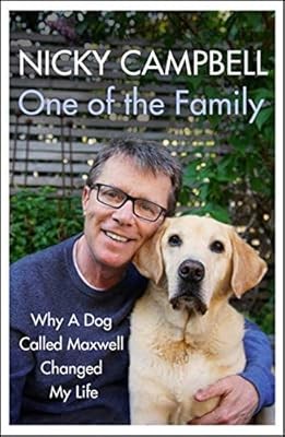 One of the Family: Why A Dog Called Maxwell Changed My Life - The ...