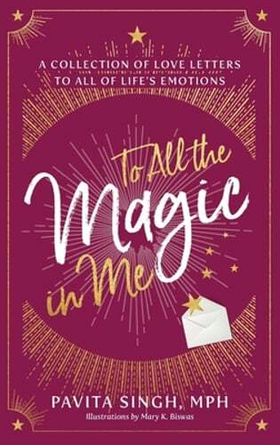 To All the Magic in Me: A Collection of Love Letters to All of Life's ...