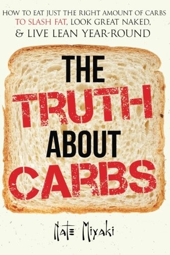 The Truth about Carbs: How to Eat Just the Right Amount of Carbs ...