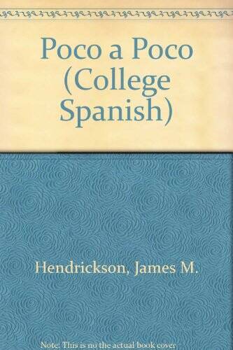 Poco a Poco (College Spanish) - Hardcover By Hendrickson, James M ...