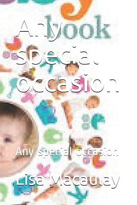 Any special occasion: Any special occasion by Macaulay, Lisa -Paperback ...