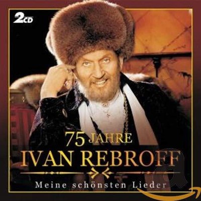 Ivan Rebroff 75 Jahre (CD) | eBay