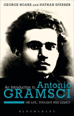 Nathan Sperber George Hoare An Introduction to Antonio Gramsci (Poche ...