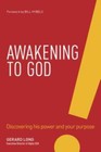 Awakening to God: Discovering His Power and Your Purpose - Paperback ...