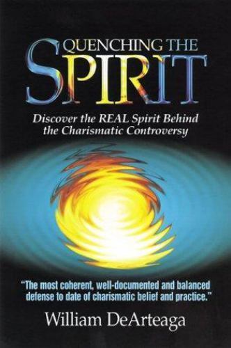 Quenching the Spirit: Discover the Real Spirit Behind the Charasmatic ...