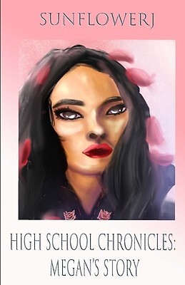 High School Chronicles: Megan's Story by Washington, Christopher ...