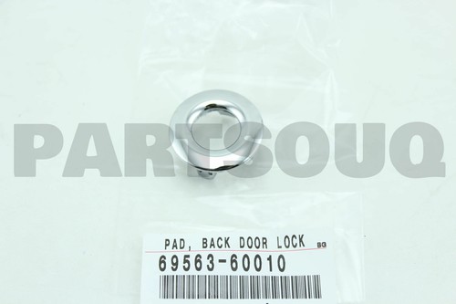 6956360010 Genuine Toyota PAD, BACK DOOR LOCK CYLINDER 69563-60010 | eBay