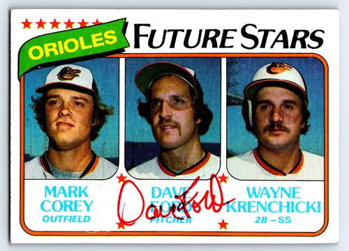 1980 Topps Dave Ford #661 Autograph / Signed in person Baltimore ...