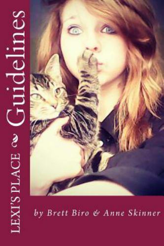 Lexi's Place Guidlines by Brett Biro and Anne Skinner (2014, Trade ...