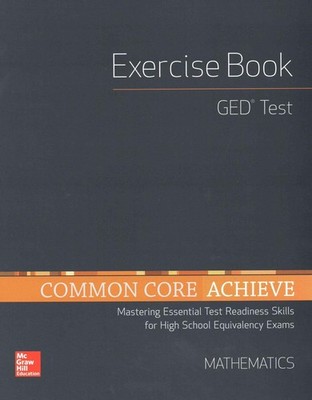 Common Core Achieve, GED Exercise Book Mathematics by Contemporary ...
