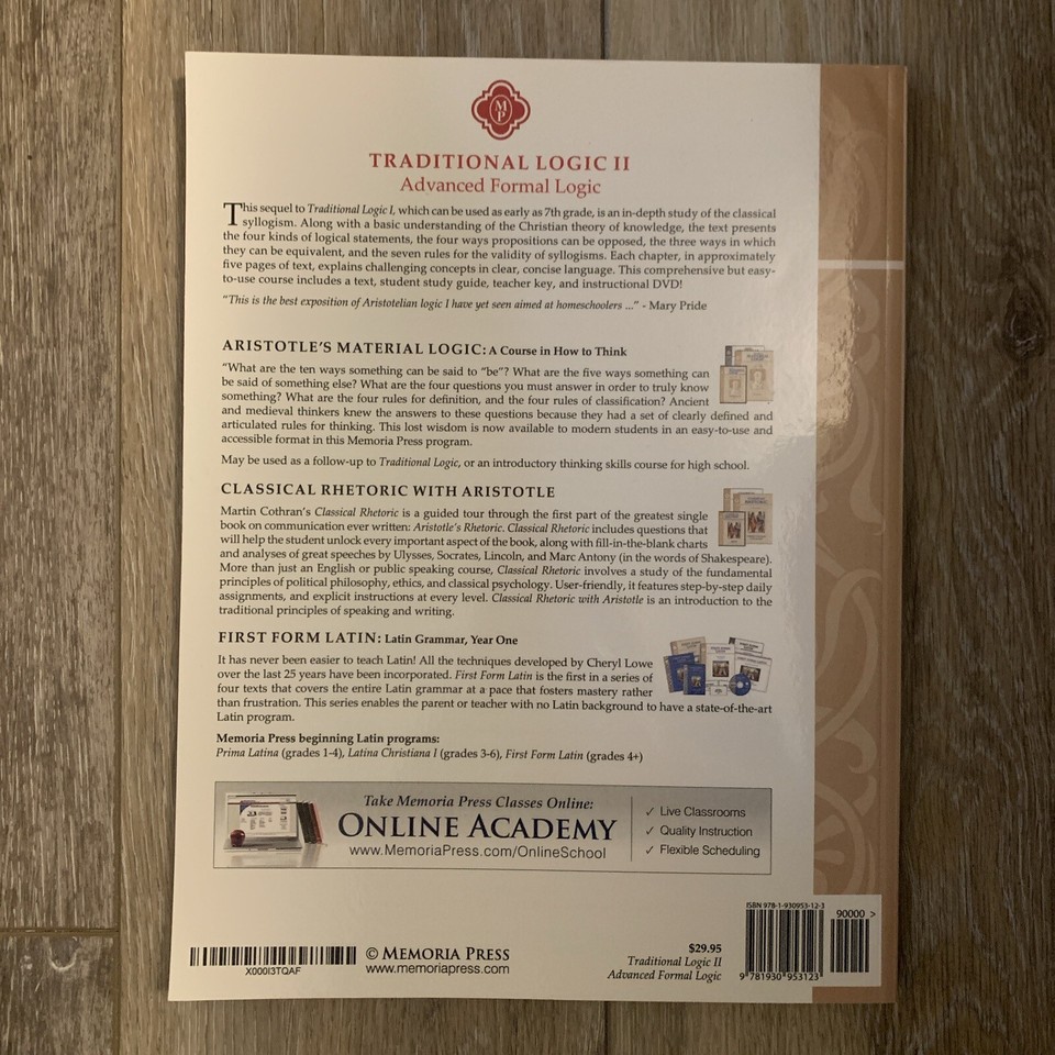 Traditional Logic, Book II: Advanced Formal Logic Classical Trivium ...