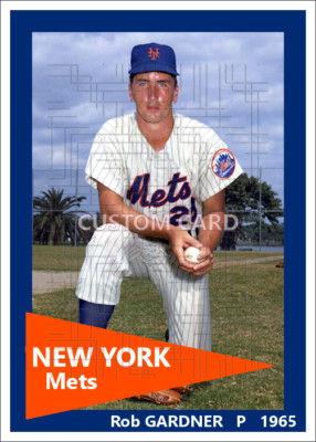 Rob Gardner - 1965 New York Mets - 2.5 x 3.5 custom card (blank back ...