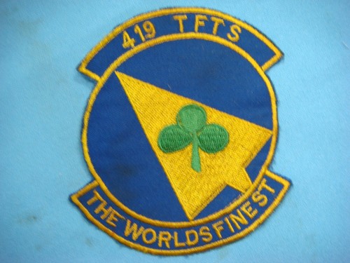 PATCH US 419th TACTICAL FIGHTER TRAINING SQUADRON THE WORLD'S FINEST | eBay