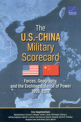 The U.S.-China Military Scorecard: Forces, Geography, and the Evolving ...