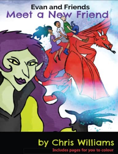 Evan and Friends Meet a New Friend by Williams, Chris Paperback ...