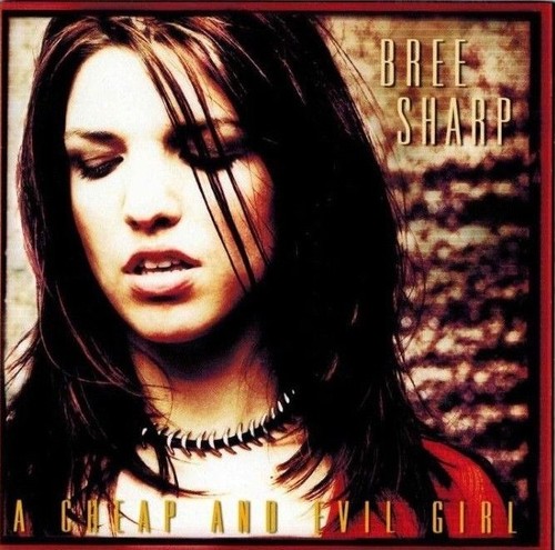 BREE SHARP - A Cheap and Evil Girl (CD 1999) 788647401229| eBay