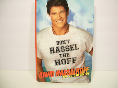 Don't Hassel the Hoff : The Autobiography by Peter Thompson and David ...
