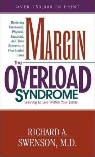 Margin : The Overload Syndrome by Richard A. Swenson (2004, Trade ...