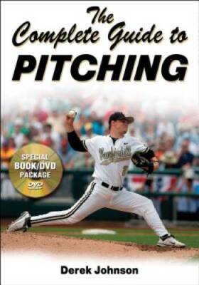 Complete Guide to Pitching, The - Paperback By Johnson, Derek ...