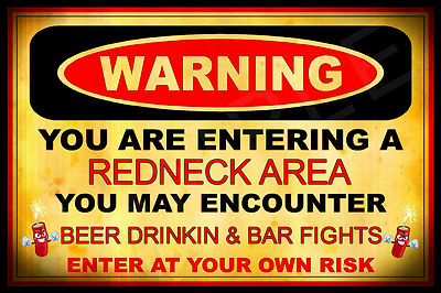 *REDNECK AREA* MADE IN USA! METAL SIGN 8X12 MAN CAVE BIKER DIVE BAR ...