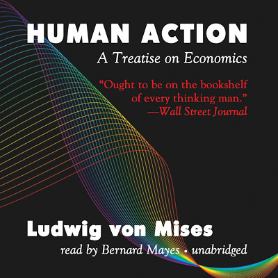 Human Action, Third Revised Edition by Ludwig von Mises 2013 Unabridged ...