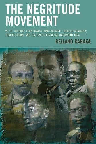 Reiland Rabaka The Negritude Movement (Paperback) (UK IMPORT ...