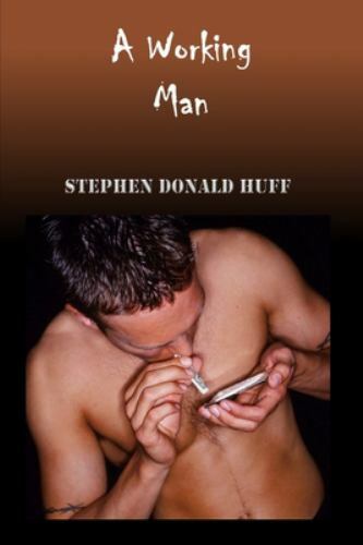 Collected Short Stories Ser.: A Working Man : Wee, Wicked Whispers: Collected Short Stories 2007 ...