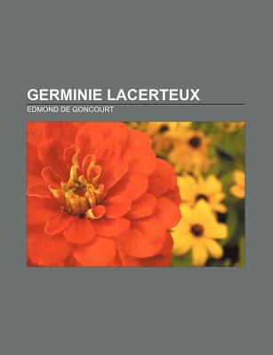 Germinie Lacerteux by Edmond de Goncourt (2010, Trade Paperback) for ...